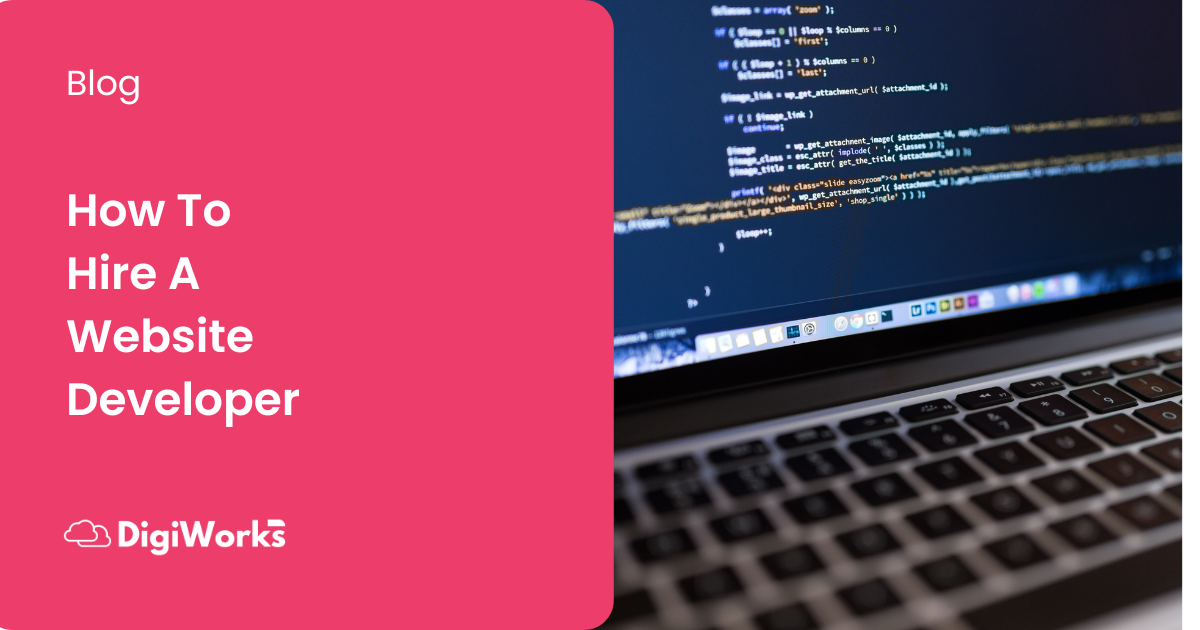 How to Hire a Website Developer | DigiWorks