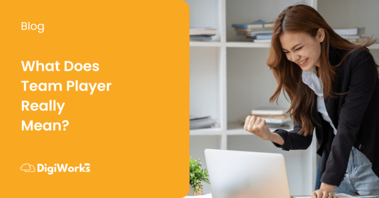 What Does Team Player Really Mean? | DigiWorks