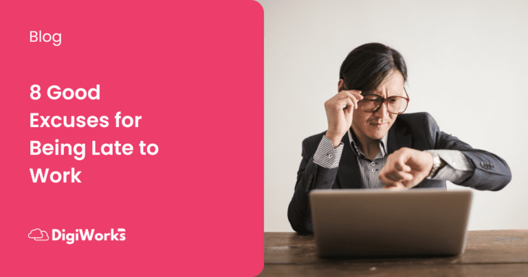 8 Good Excuses for Being Late to Work | DigiWorks