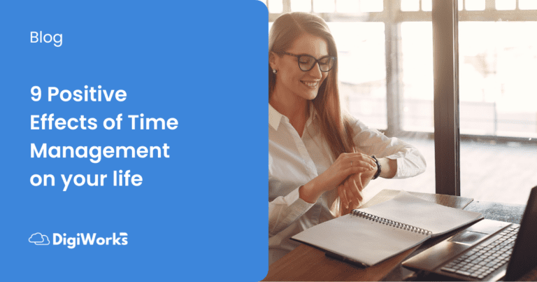 9 Positive Effects of Time Management on Your Life