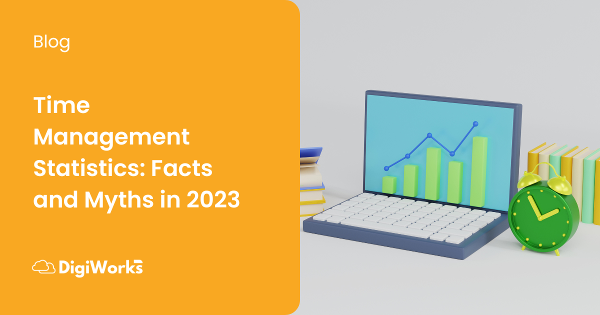 Time Management Statistics: Facts and Myths in 2023