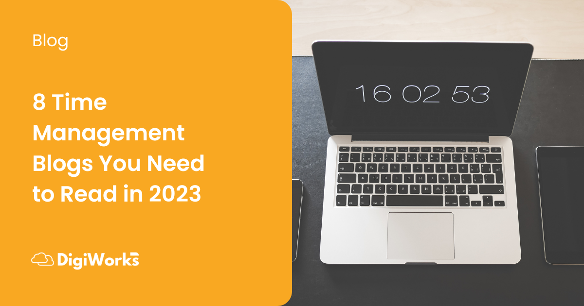 8 Time Management Blogs You Need to Read in 2023