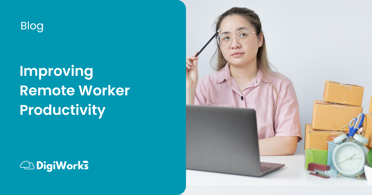 Improving Remote Worker Productivity