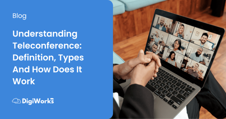 Understanding Teleconference Definition, Types And How Does It Work
